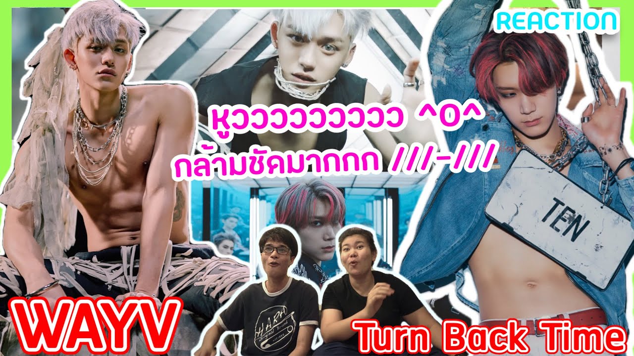 WayV 威神V 'Turn Back Time (超时空 回)' MV [REACTION] | Hand-held hub - YouTube