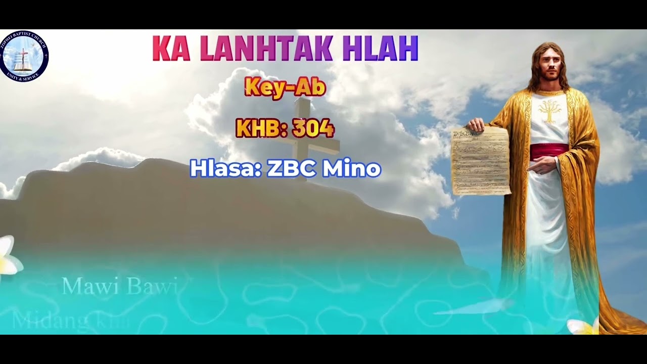Ka Lanhtak Hlah || KH#304 ( Khrihfa Hla Bu) - YouTube