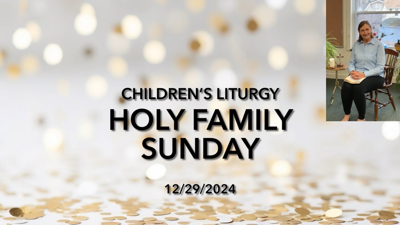 CHILDREN’S LITURGY | HOLY FAMILY SUNDAY (12/29/2024) - YouTube