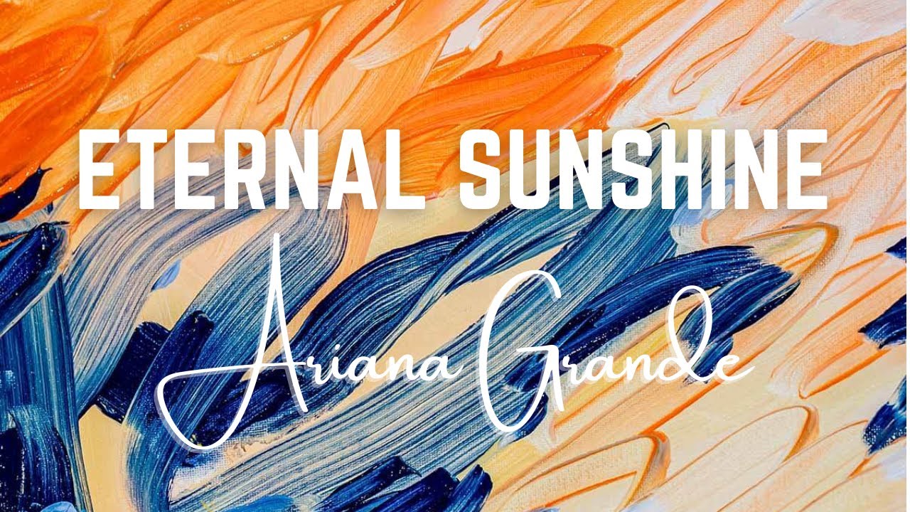 Ariana Grande - eternal sunshine (Lyrics) - YouTube