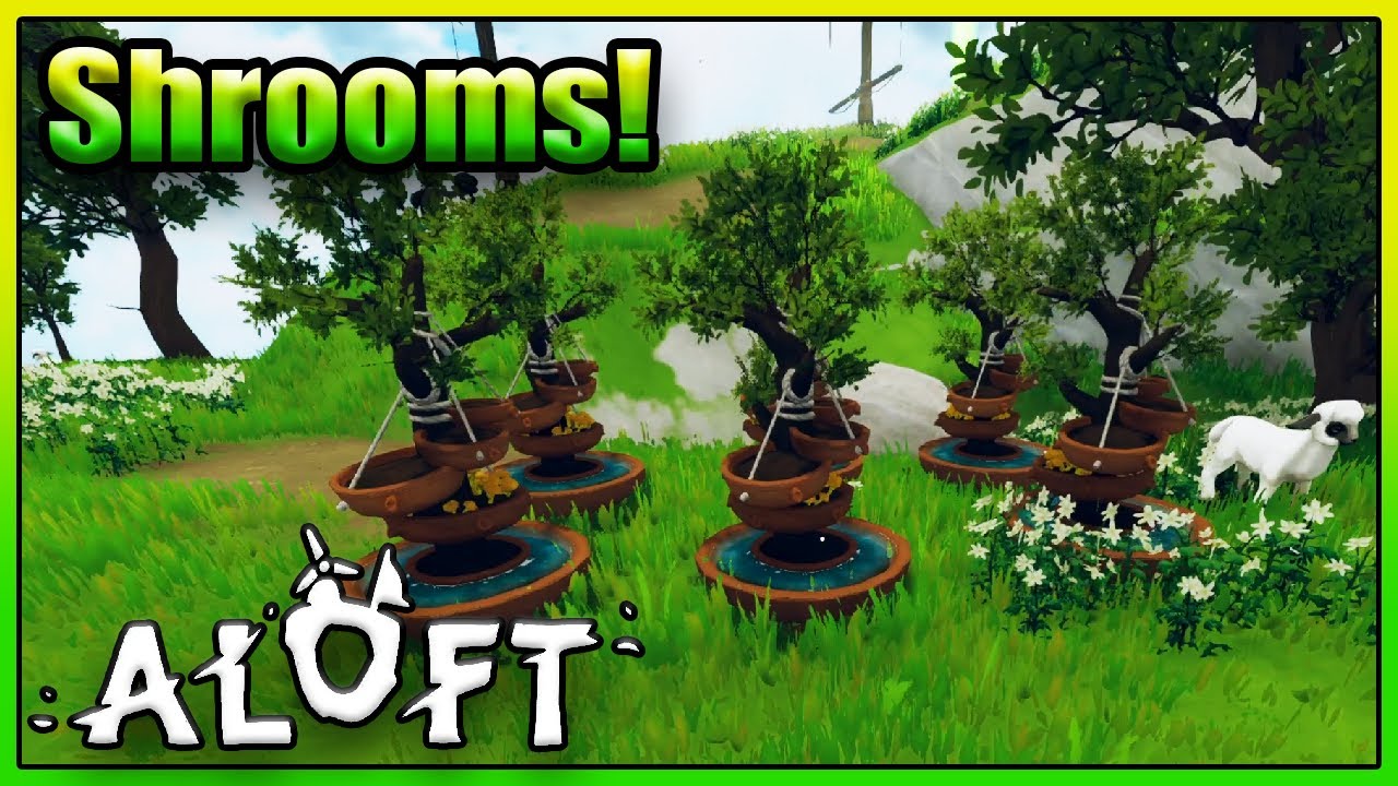 Massive Mushroom Farming!! - Aloft - Ep 9 - YouTube