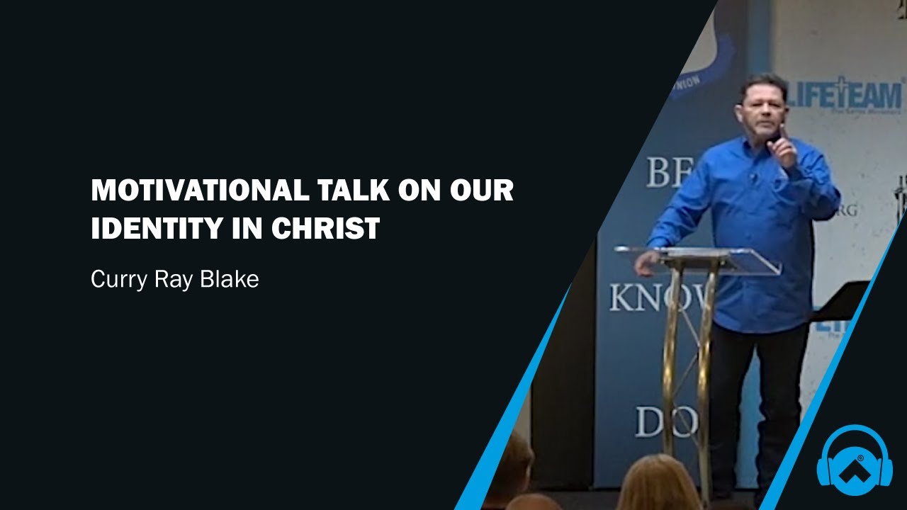 This is who you are in Christ, Curry Blake - YouTube