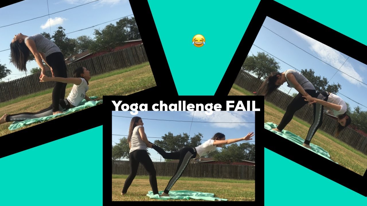Yoga challenge FAIL. - YouTube