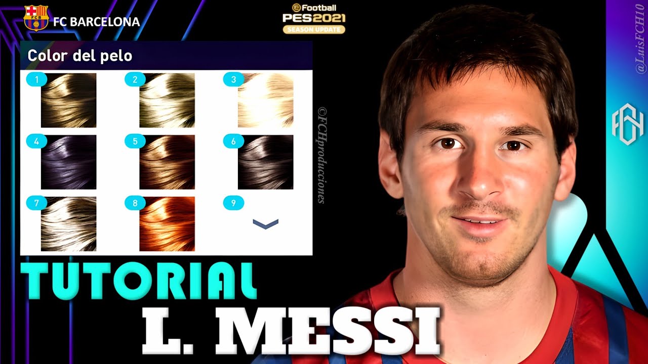 TUTORIAL COMPLETO | COMO CREAR A MESSI 2012 EN PES 2021 | HOW TO CREATE ...