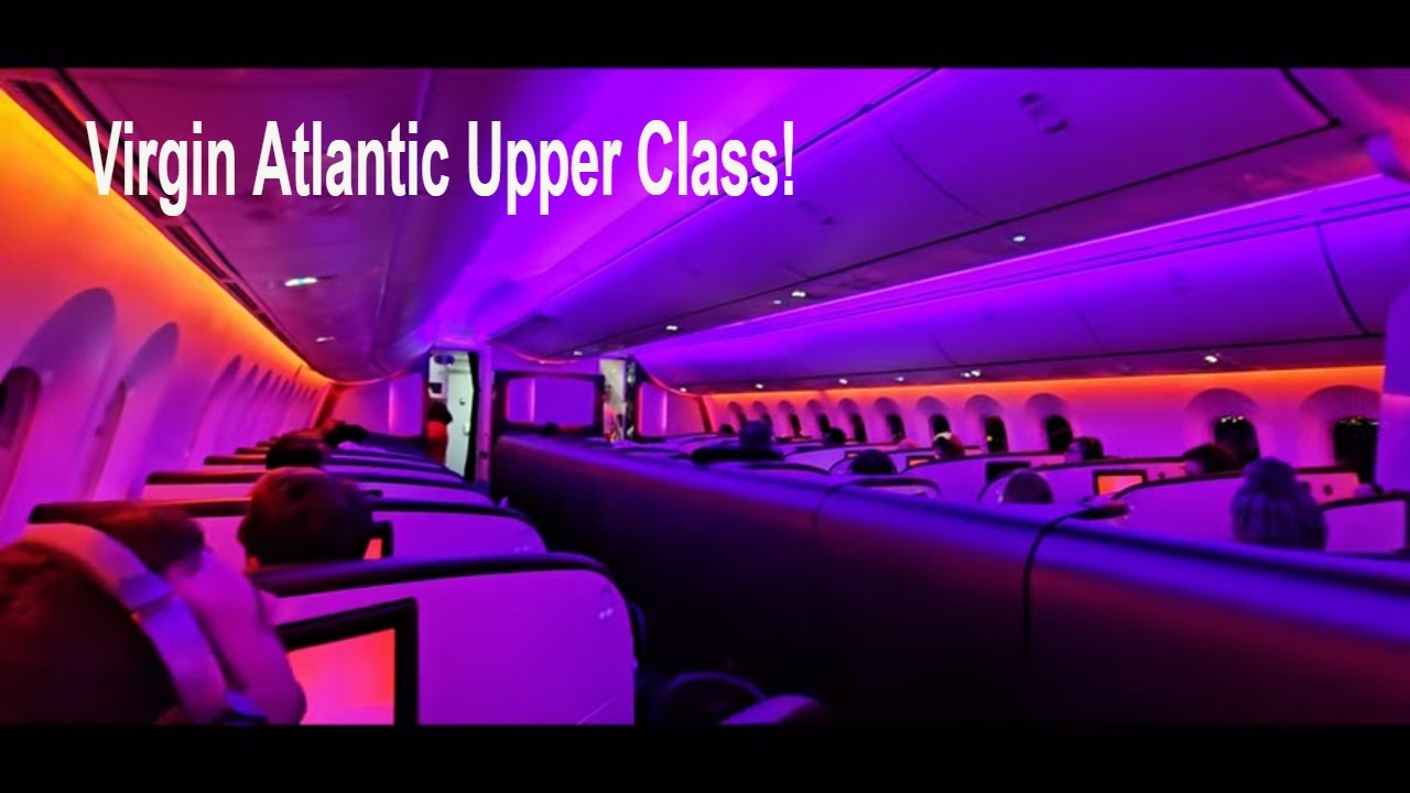 Virgin Atlantic Upper Class 787 Dreamliner London Heathrow to ...