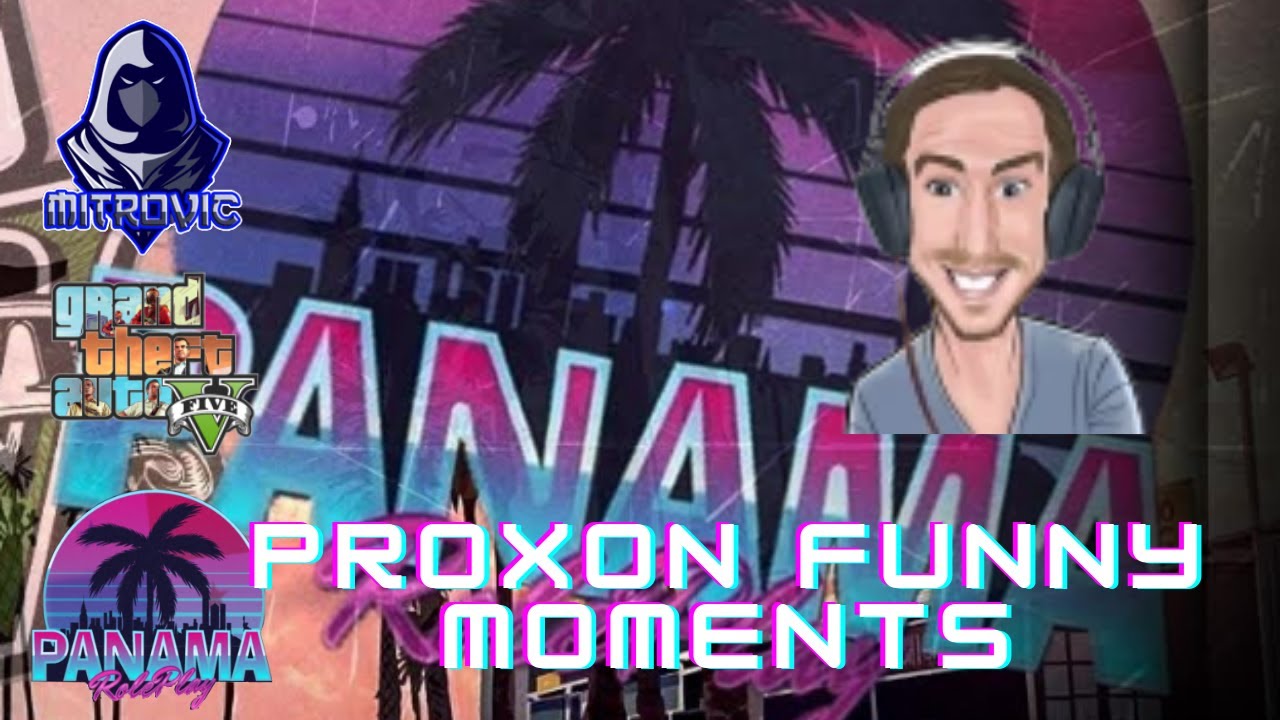 🌴PANAMA RP🌴 PROXON FUNNY MOMENTS!!! - YouTube