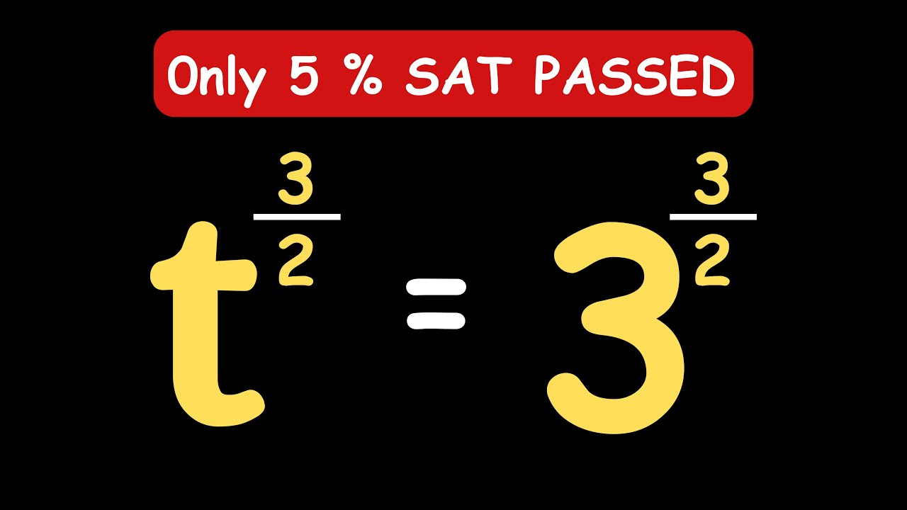 SAT || How to Solve for t? || t^3/2 = 3^3/2 || t = ? #maths - YouTube