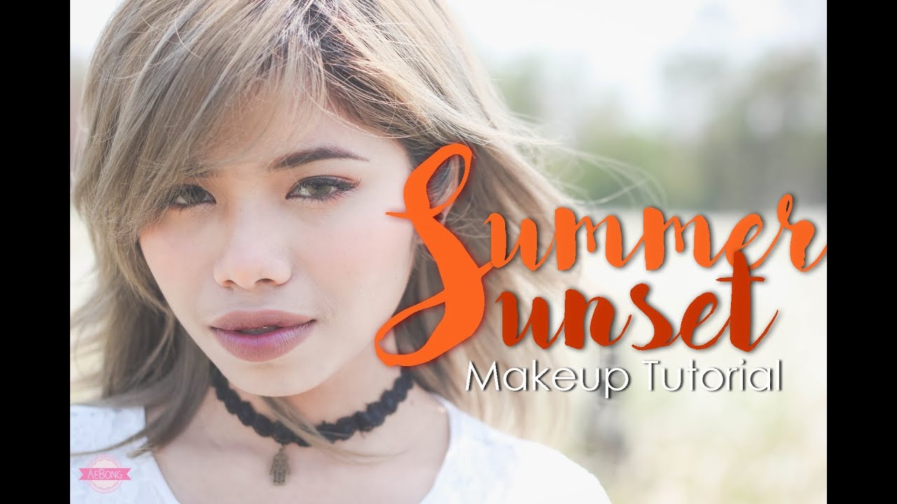 SUMMER SUNSET MAKEUP TUTORIAL แต่งหน้าโทนสีน้ำตาลรับหน้าร้อน - YouTube