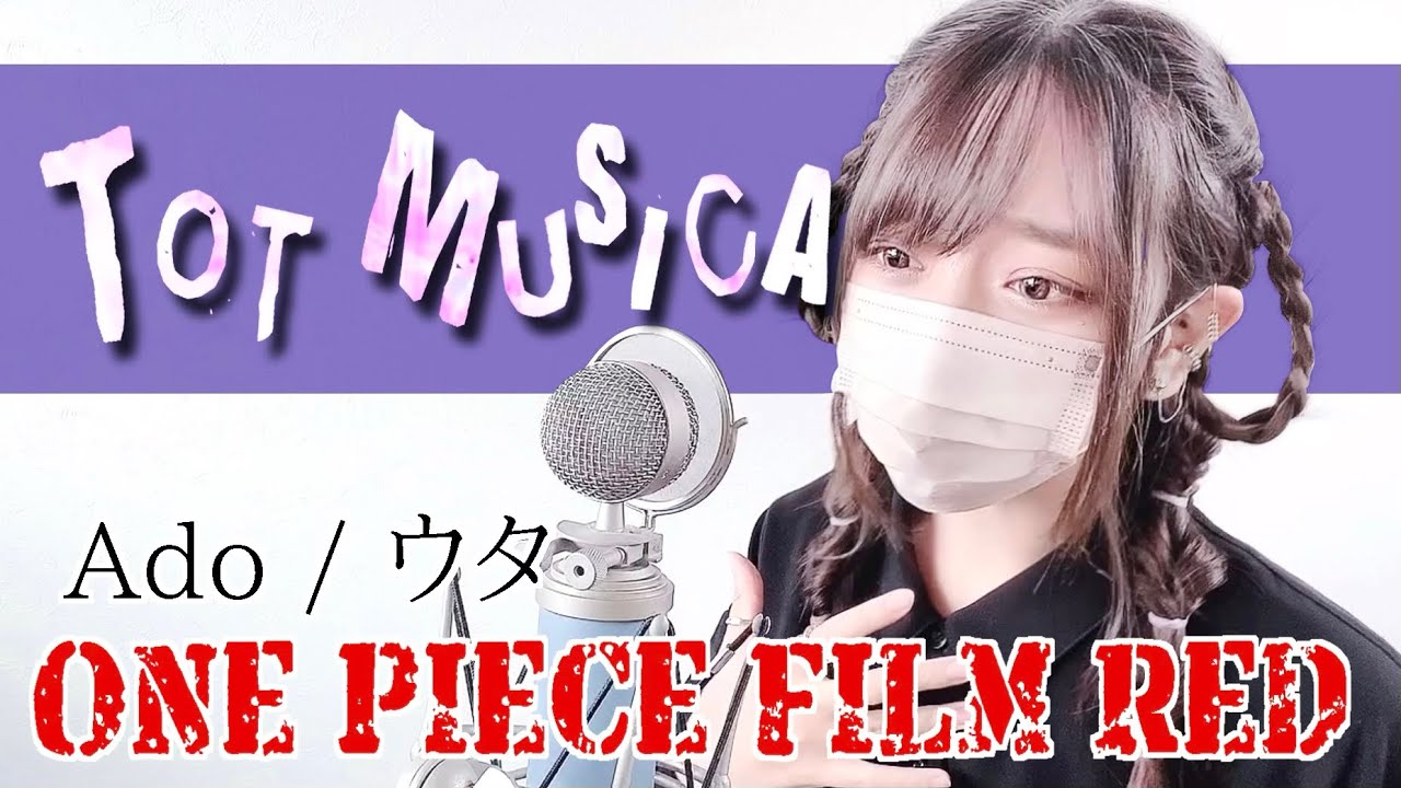 ONE PIECE FILM RED- 'Tot Musica /Ado' COVER by ココル原人 feat. TaiHEY ...