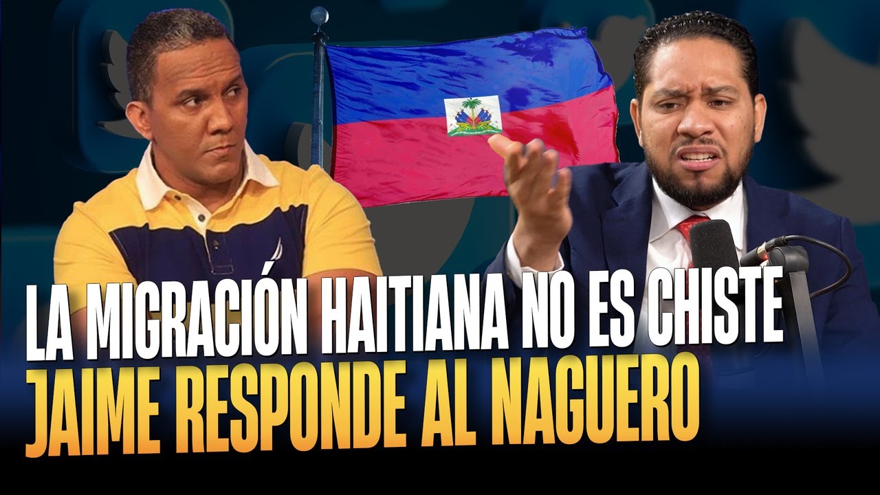 “La migración haitiana no es un chiste, ni una chercha” - Jaime ...