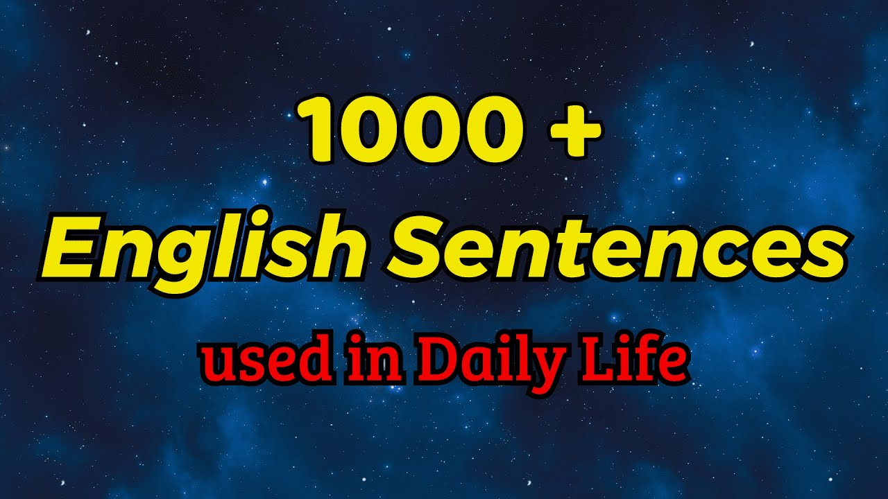 1000 English Sentences Used in Daily Life | 4-Hour English Conversation ...
