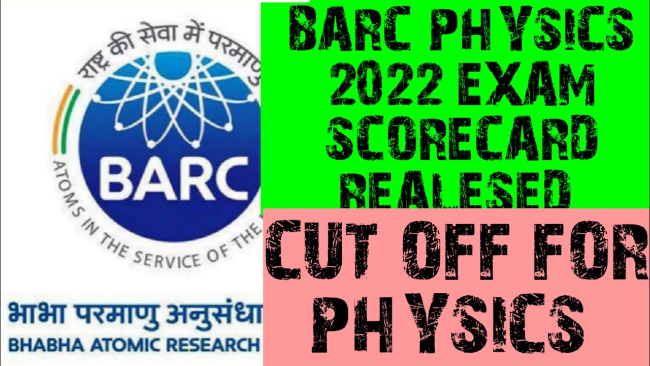 🚀🚀||BARC PHYSICS 2022 EXAM CUT OFF REALESED ||🚀🚀 - YouTube