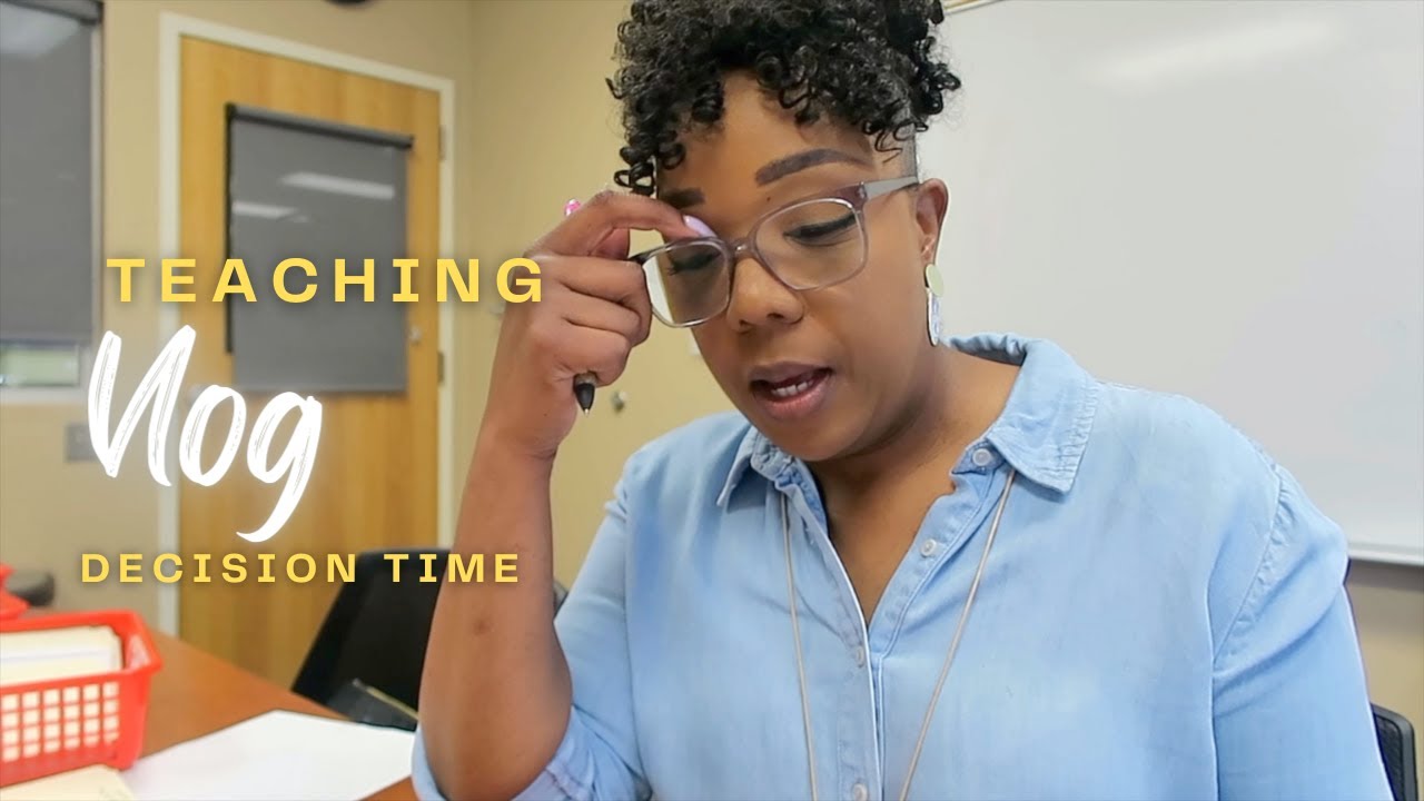 Teaching Vlog | Decision Time - YouTube