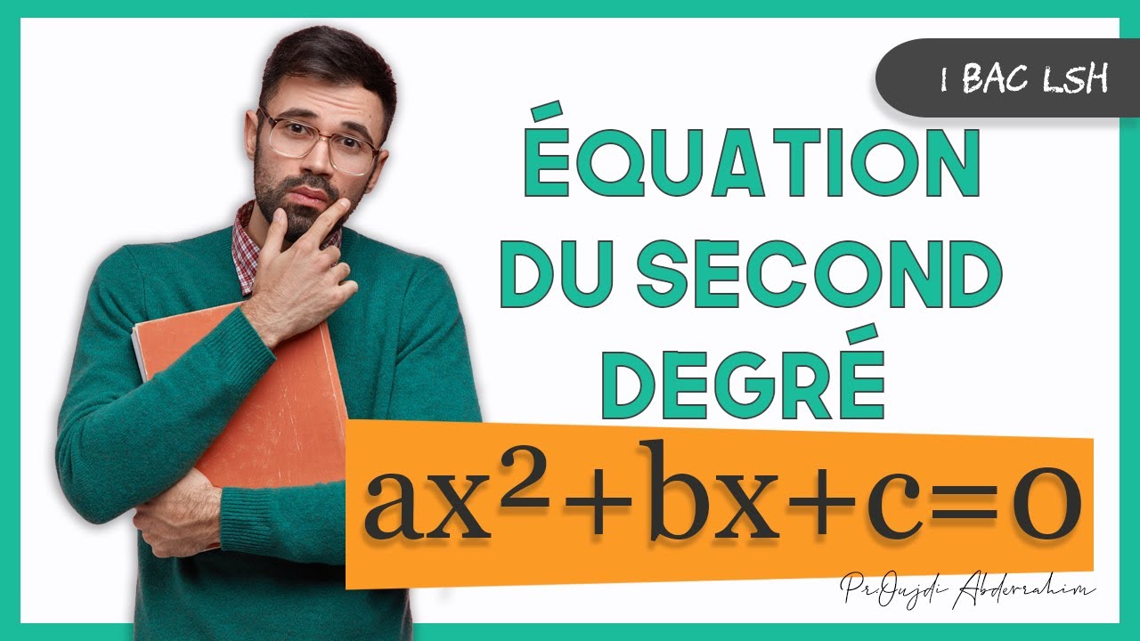 Équation du second degré - 1BAC LSH - YouTube