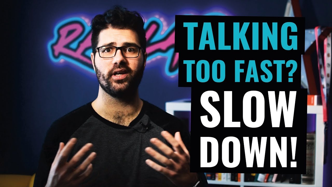 Talk Too Fast on Camera? Why You Need to Slow Down - YouTube