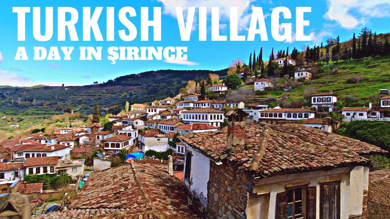 Idyllic Şirince: Day in a Turkish Village T R - YouTube