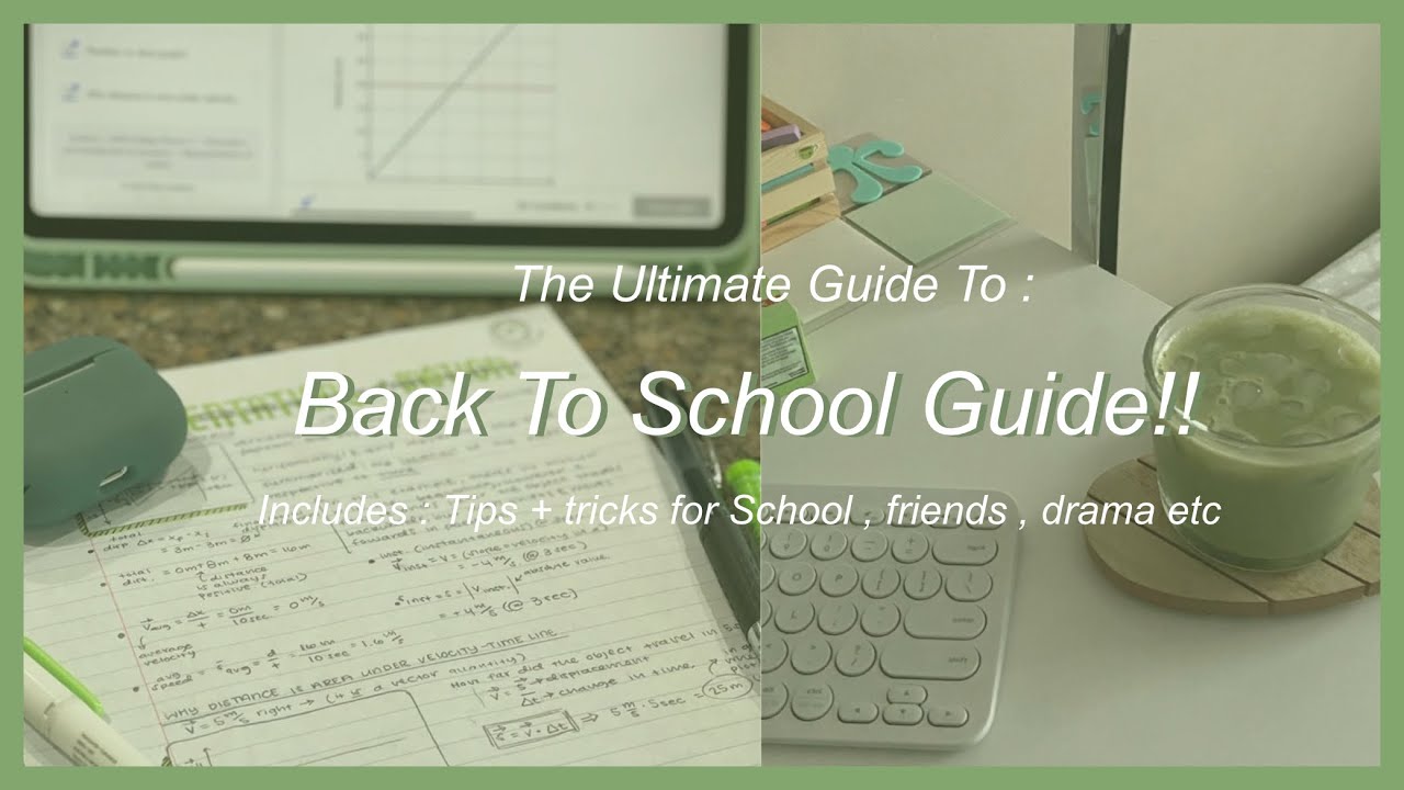 [🌱] The Ultimate Guide To : Back to school!! || Study tips+Glow up tips ...