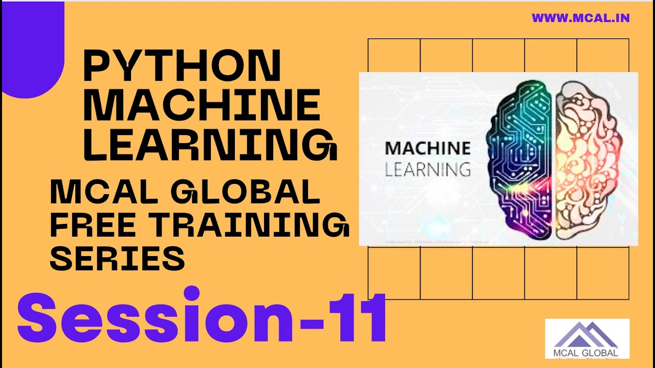 Python for Machine Learning full Course | Session 11 | MCAL Global ...