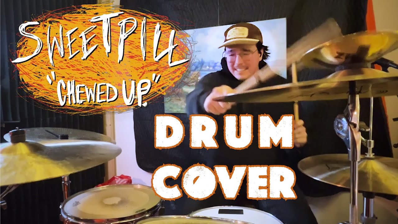 Chewed Up by Sweet Pill | Drum Cover - YouTube