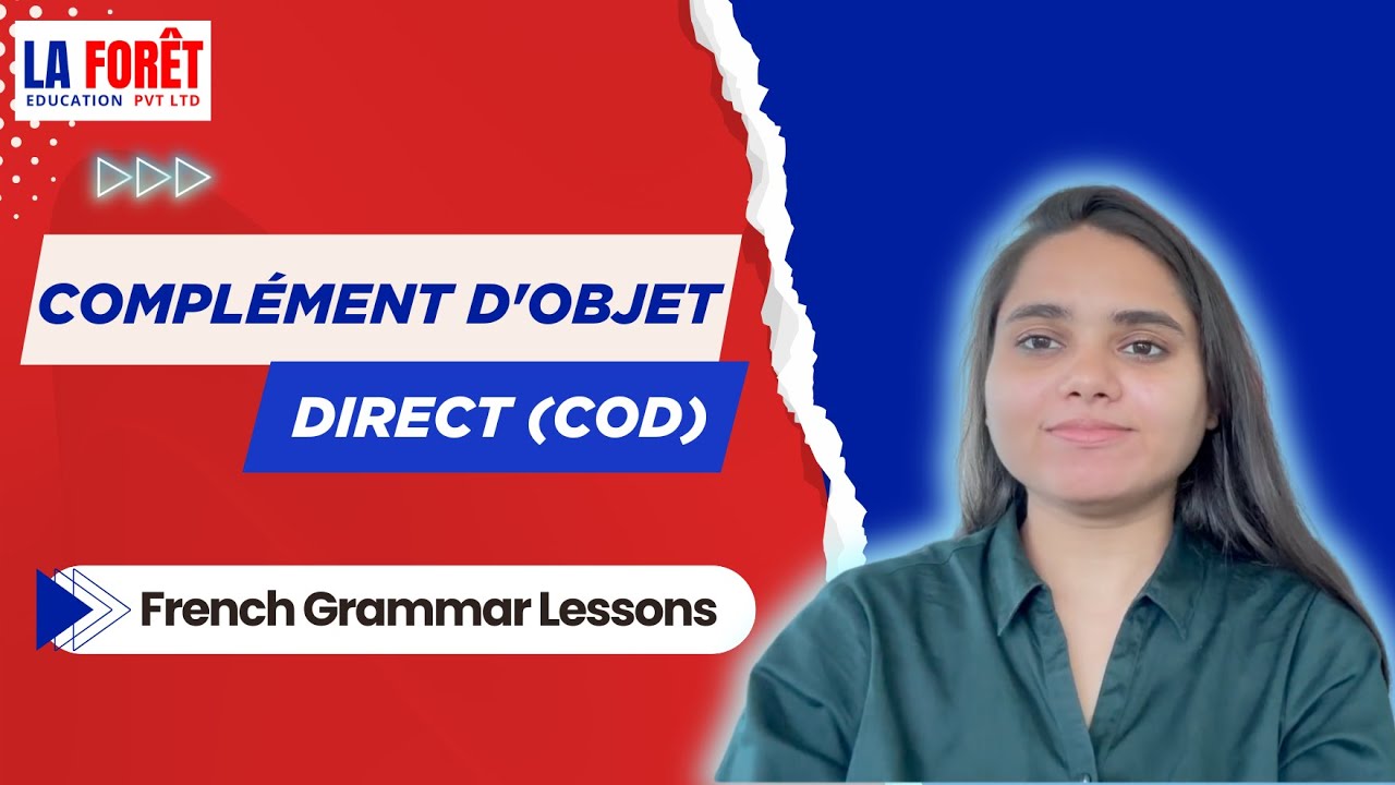 Complément d'objet direct (COD) - Learn French Grammar || La Forêt ...
