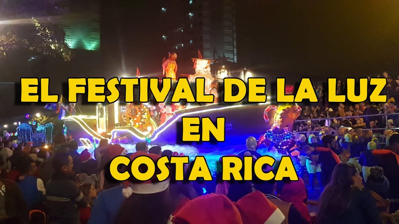 El Festival de la Luz en Costa Rica 2019 - YouTube