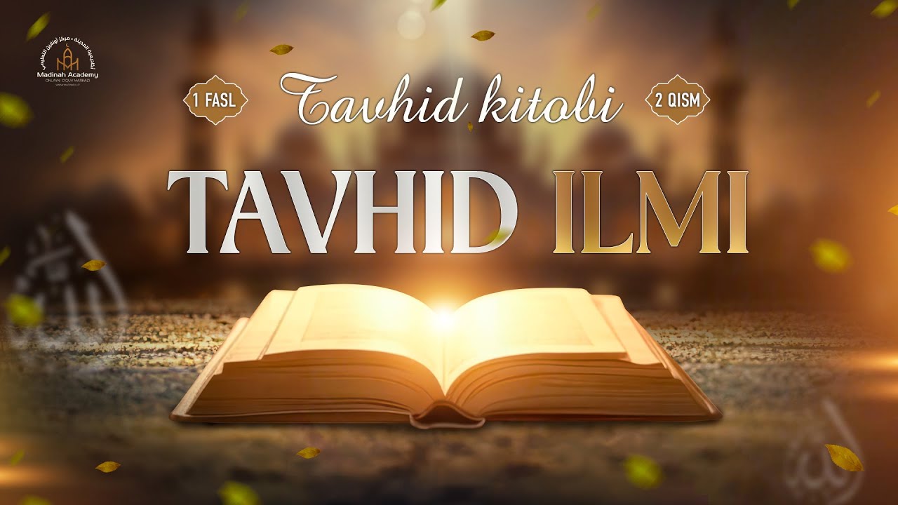 3-dars | Tavhid ilmi 2-qism - YouTube