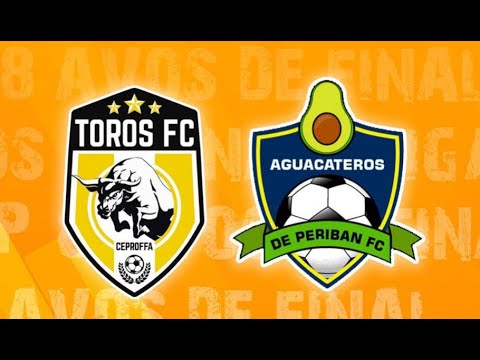 TOROS FC VS AGUACATEROS DE PERIBAN 8avos DE FINAL IDA LIGA TDP - YouTube