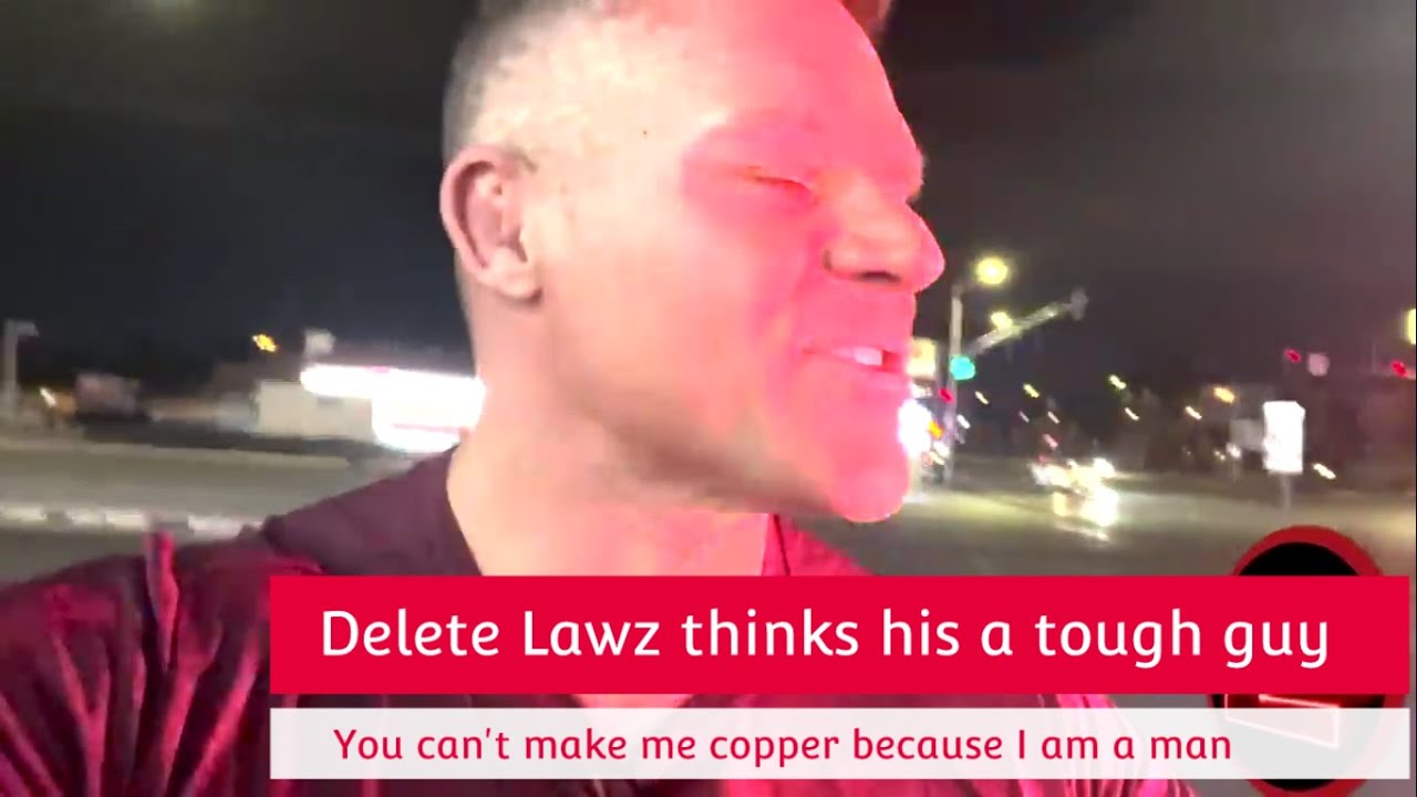 Delete Lawz trying to be a tough guy - YouTube