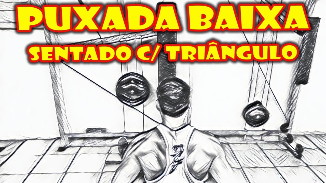 Puxada baixa sentado com triângulo no CIBORG46 - Exercício de costas ...
