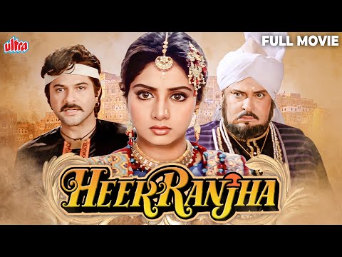 Heer Ranjha 1992 Full Movie - Hindi Romantic Movie - Sridevi, Anil Kapoor, Anupam Kher - Blockbuster