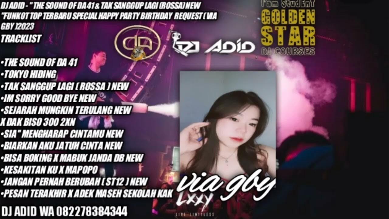 DJ ADID - " THE SOUND OF DA 41 & TAK SANGGUP LAGI NEW"FUNKOT TOP SPECIAL ( VIA GBY ) 2023 - YouTube