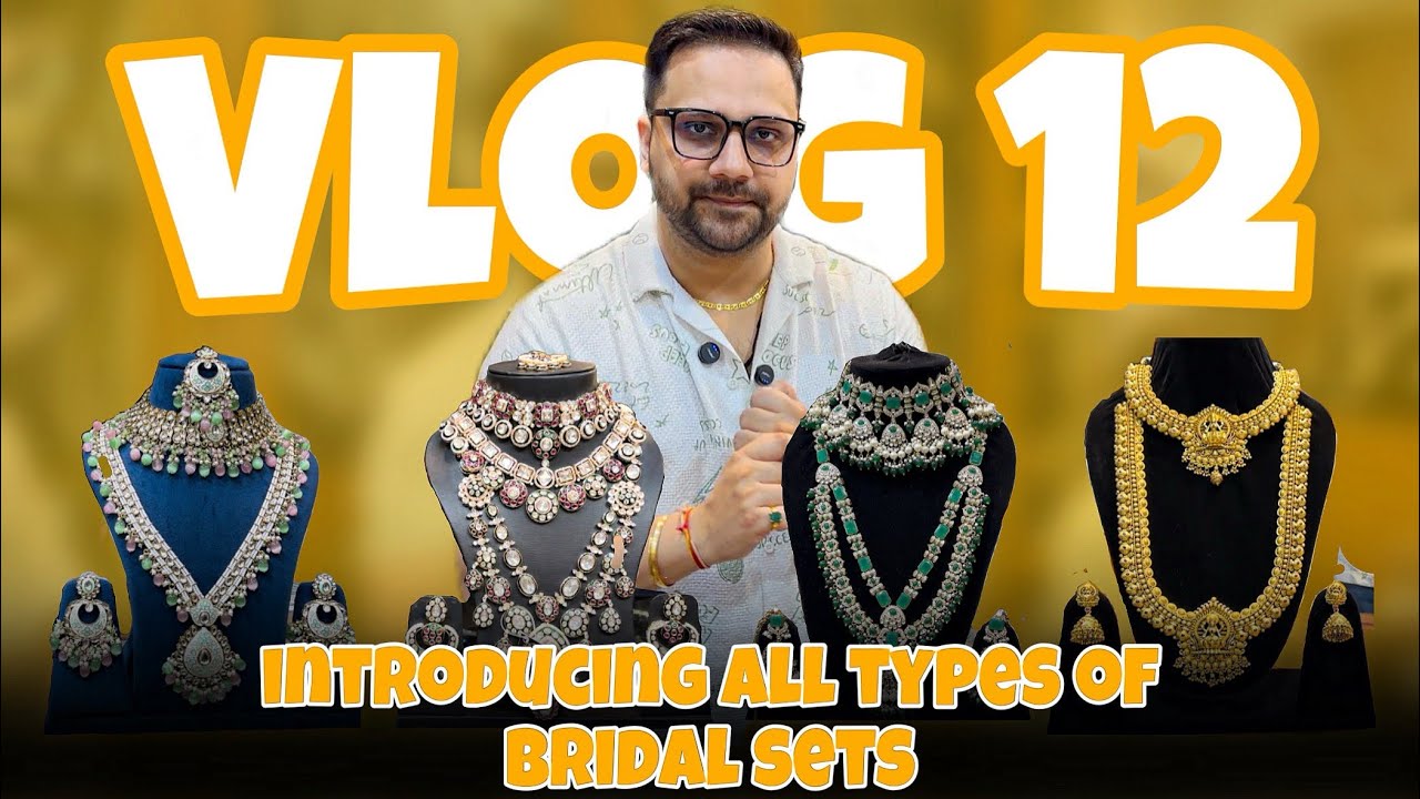 Day 12 “Introducing All Types of Bridal Sets” @Eagle.Jewellers #dailyvlog #chandnichowkdelhi # ...