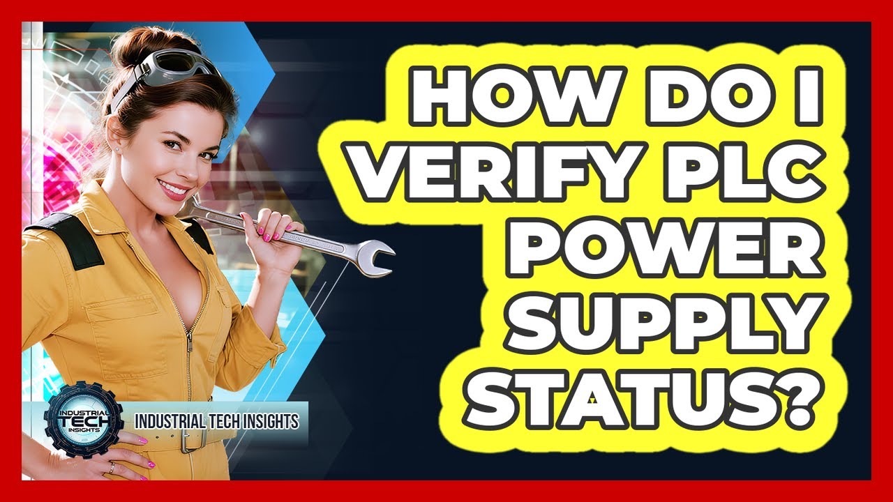 How Do I Verify PLC Power Supply Status? - YouTube