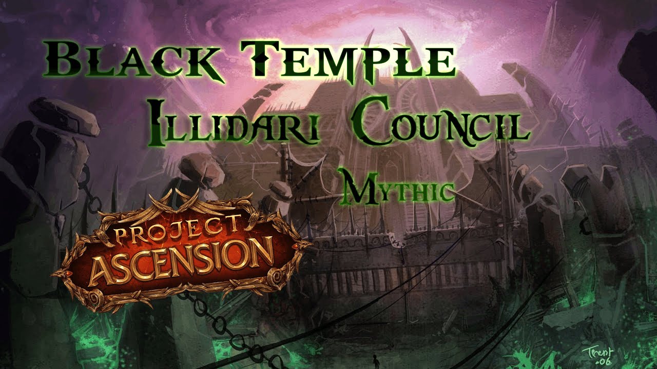 Project Ascension | Illidari Council Mythic | Area 52 - YouTube