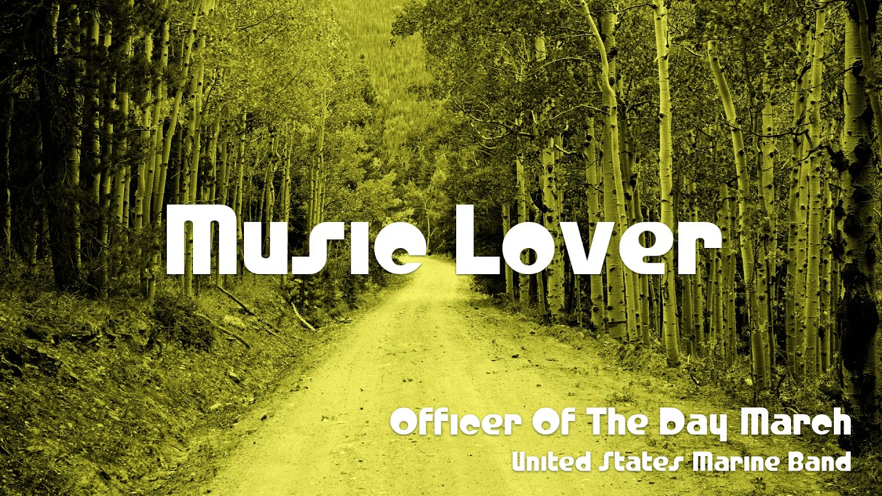 🎵 Officer Of The Day March - United States Marine Band 🎧 No Copyright ...