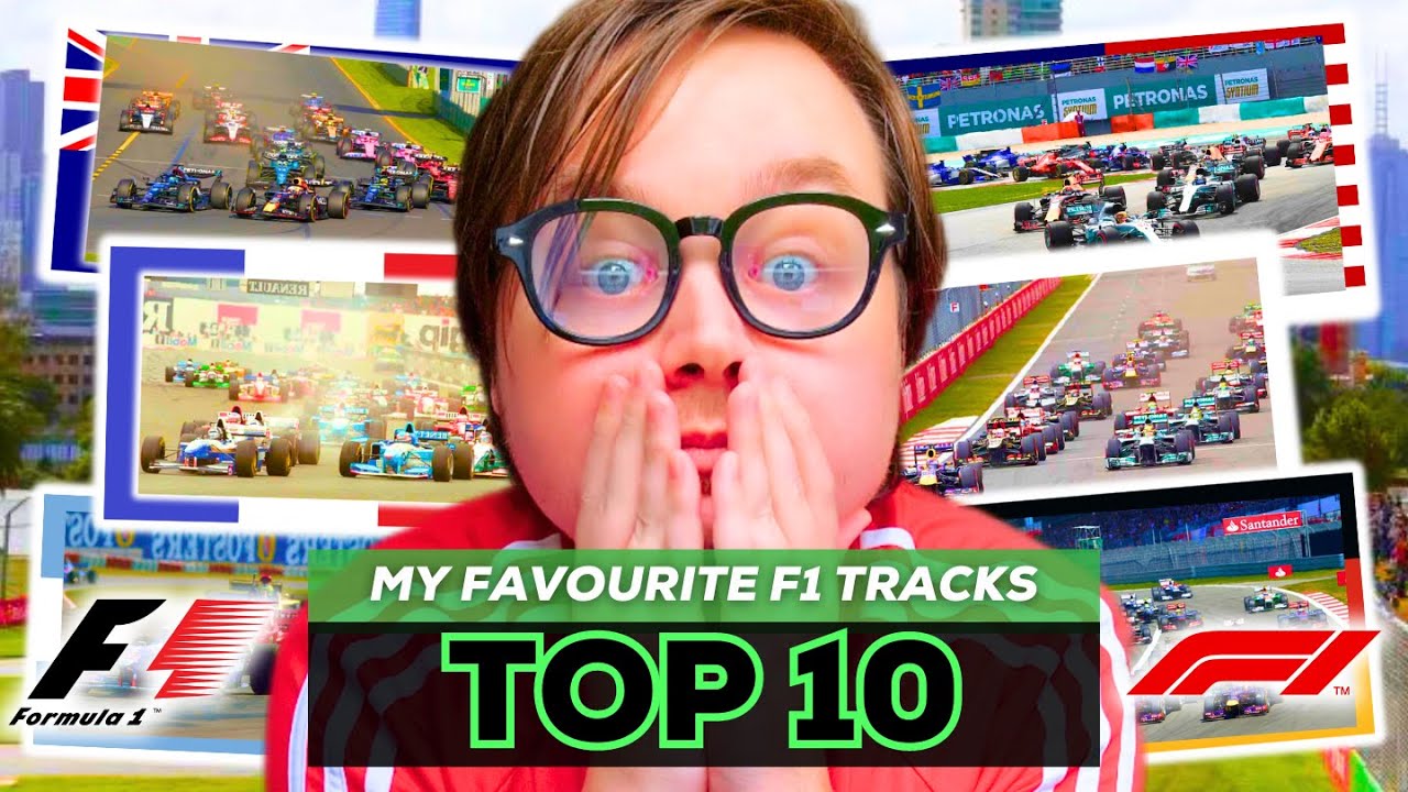 MY "TOP 10" FAVOURITE FORMULA 1 TRACKS !!! - YouTube