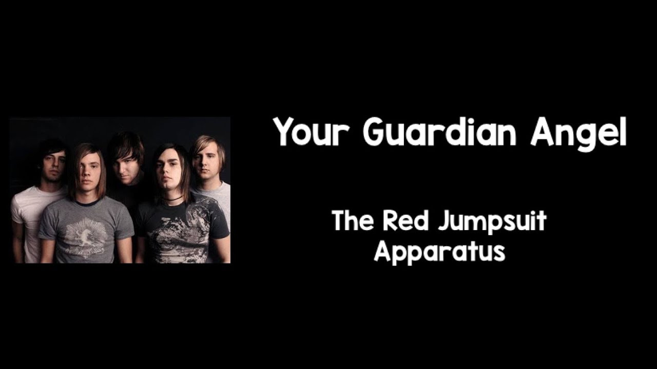 Your Guardian Angel (Lyrics) - The Red Jumpsuit Apparatus - YouTube