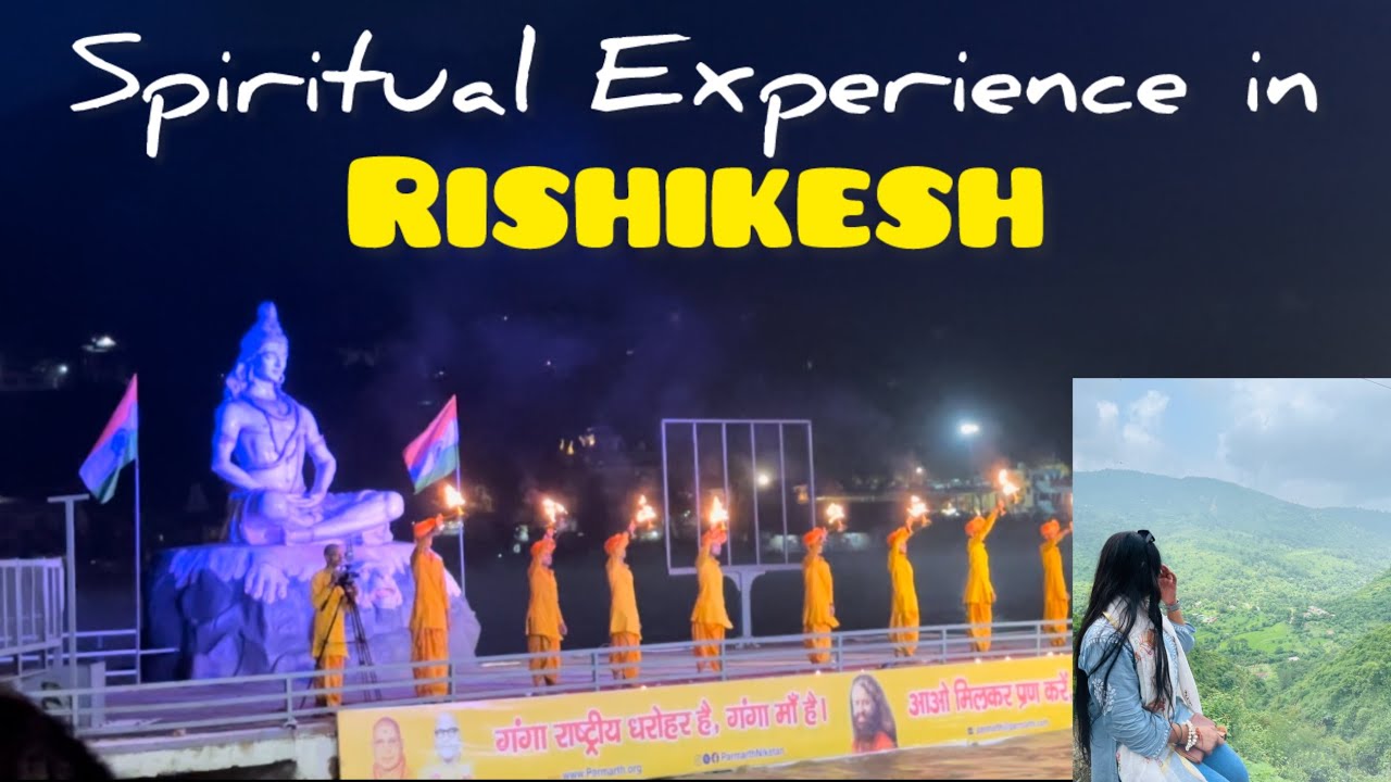 Rishikesh Travel Guide - Spiritual Experiences, Cafes, and Hidden ...