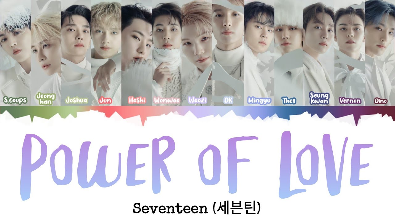 SEVENTEEN (세븐틴) - Power Of Love [INDO SUB] Lyrics Color Coded IND/ENG ...