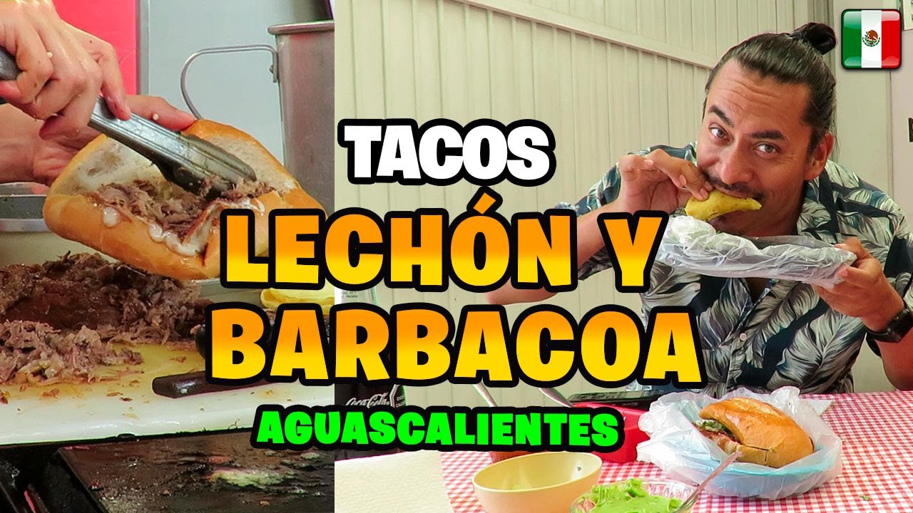 Probando Tacos de LECHÓN Y BARBACOA en Aguascalientes (Tacos la GÜERA ...