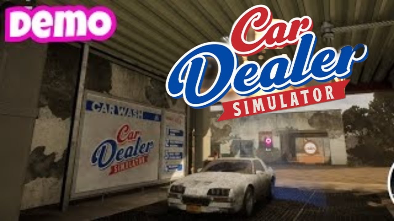 Selling used cars in Car Dealer Simulator Demo - YouTube