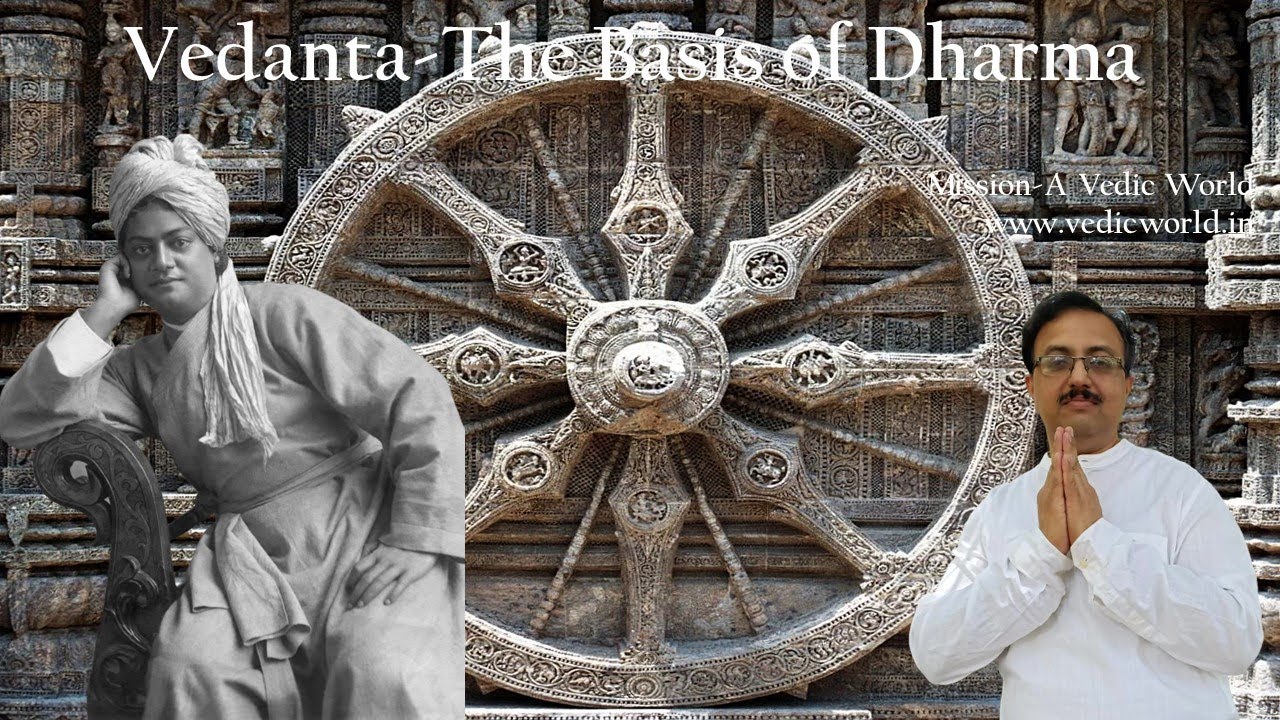 Vedanta-The Basis of Dharma | Swami Vivekananda| Pramod Atmajna |The ...