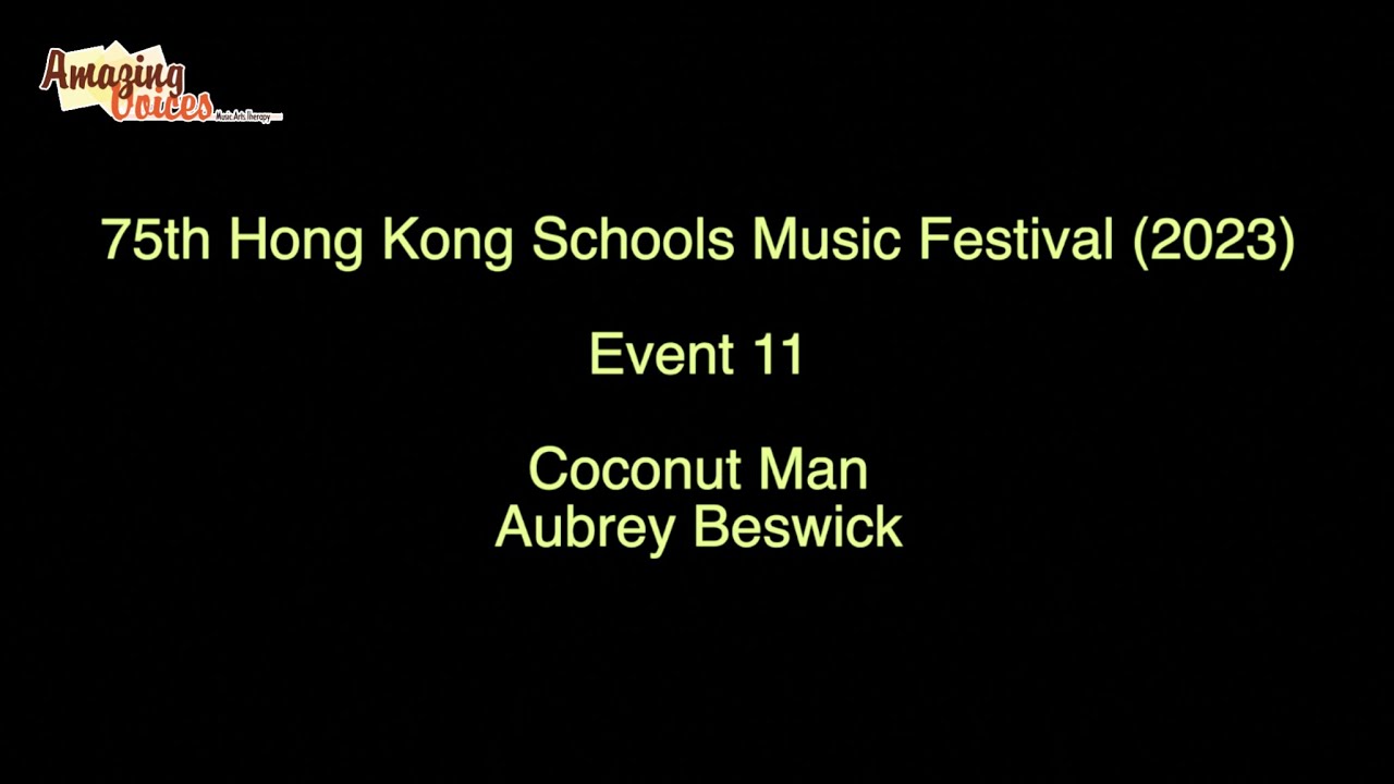 Coconut Man - melody only (75th HK Schools Music Festival Vocal Solo ...