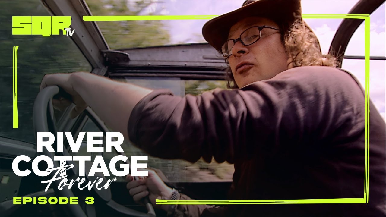 River Cottage Forever | Episode 3 - YouTube