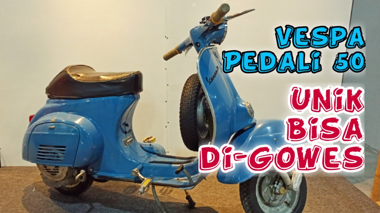 Vespa Pedali 50, Unik Seperti Sepeda Gayung - YouTube