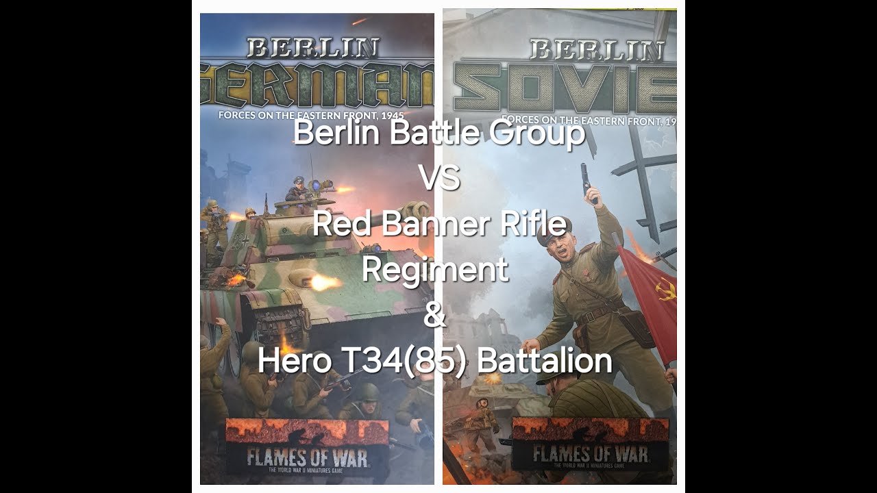 Flames of War Battle Report: Berlin Battle Group VS Red Banner Rifle ...
