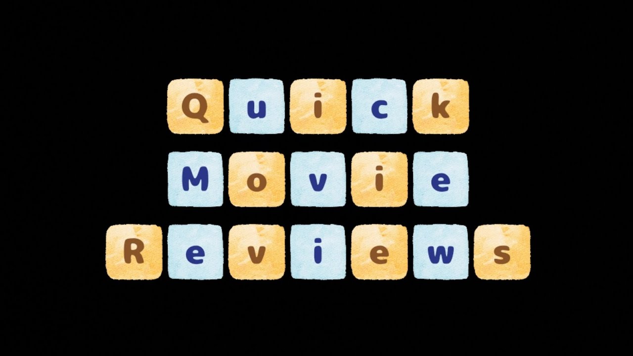 2 QUICK MOVIE REVIEWS - YouTube
