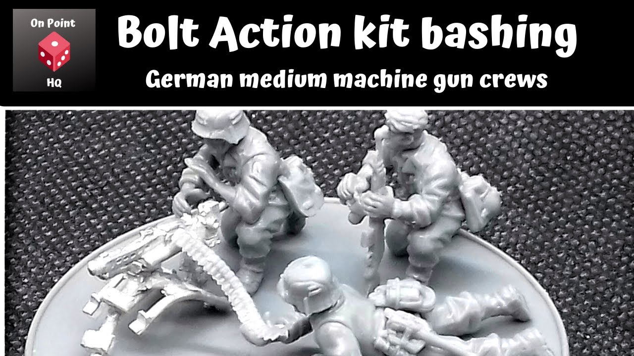Bolt Action kit bashing - German medium machine gun crew - YouTube