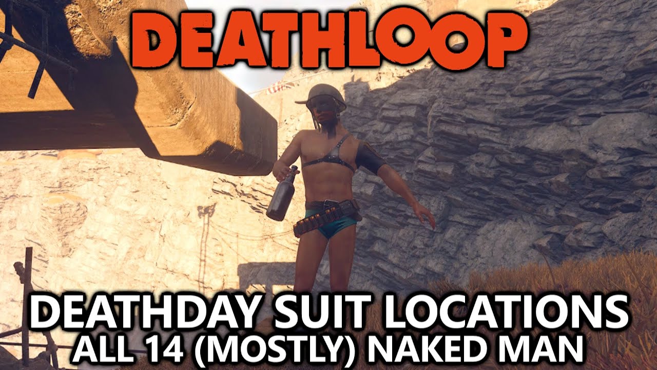 Deathloop - All 14 Mostly Naked Character Locations - Deathday Suit Achievement/Trophy Guide ...