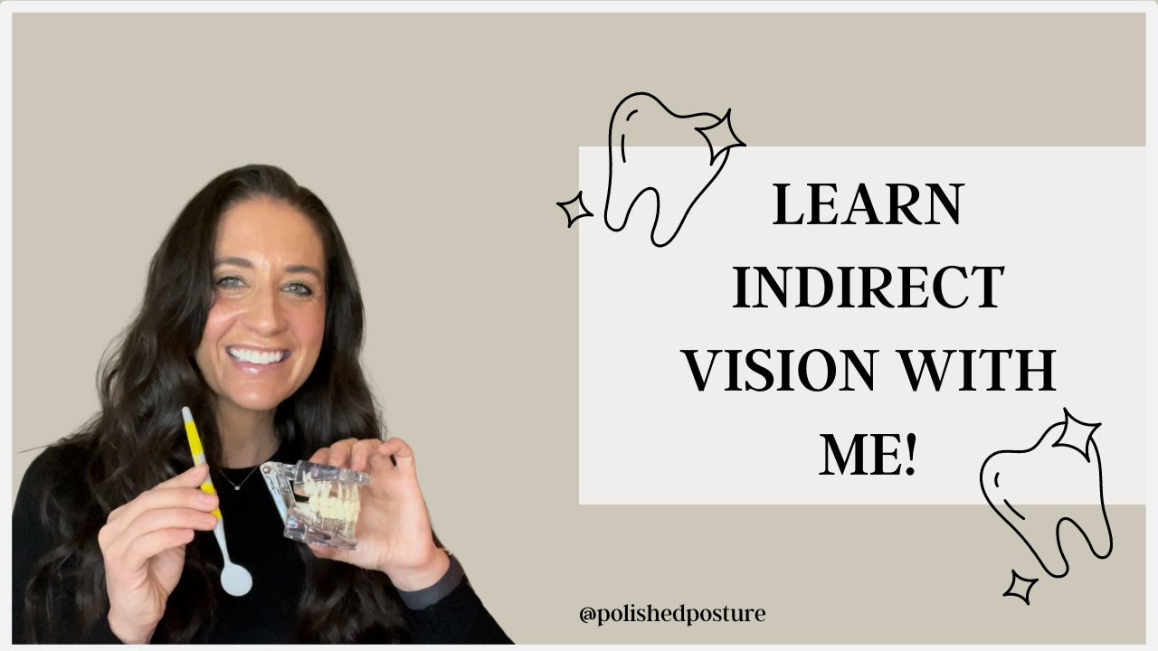 Master Indirect Vision 🦷 - YouTube